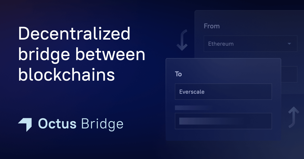 Cross-Chain Transactions | Octus Bridge